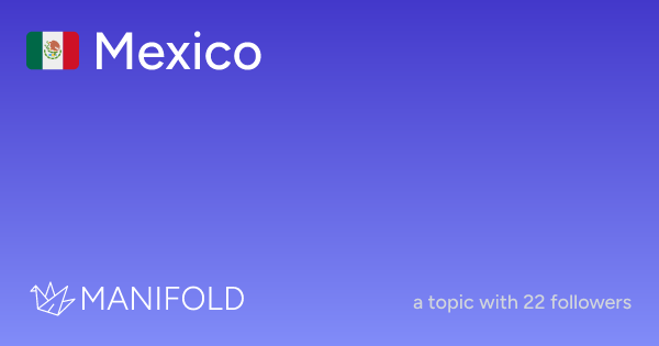 🇲🇽 Mexico | Manifold