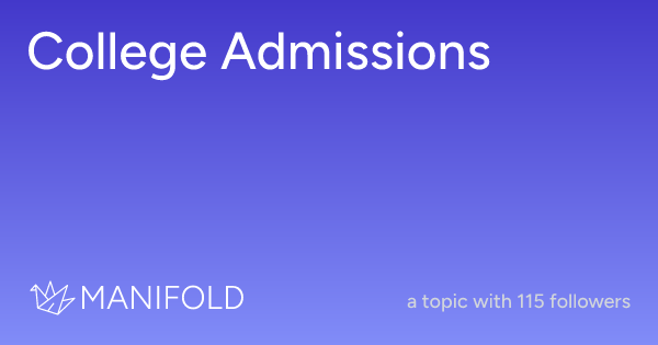 College Admissions | Manifold