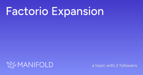 Factorio Expansion | Manifold