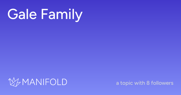 Gale Family | Manifold