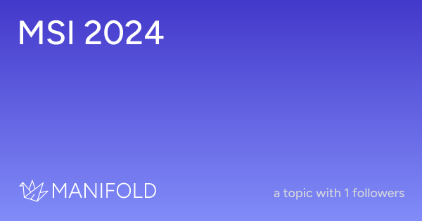 MSI 2024 | Manifold