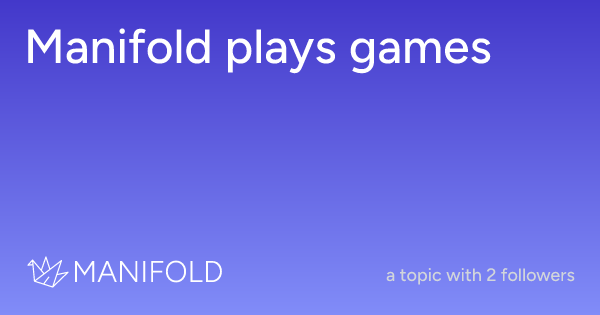 Manifold plays games | Manifold