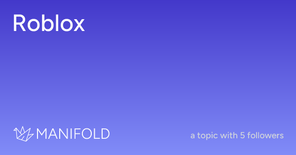 Roblox | Manifold