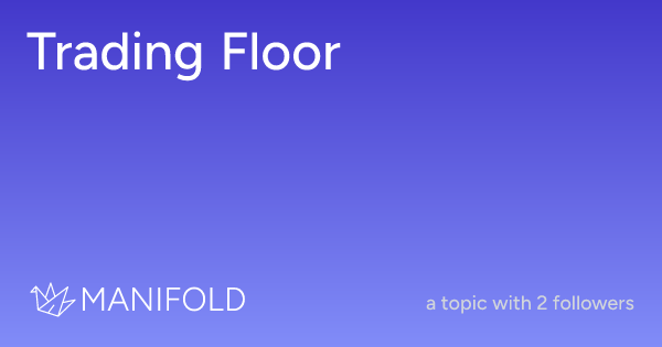 Trading Floor | Manifold