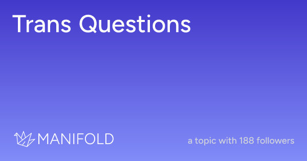 Trans Questions | Manifold