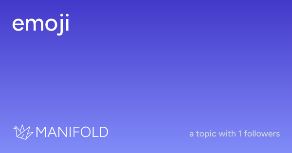 emoji | Manifold